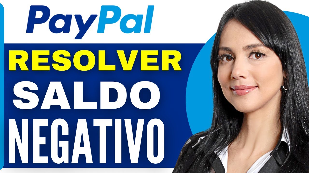 Como Resolver Saldo Negativo PayPal (Mejor Método 2026) - YouTube