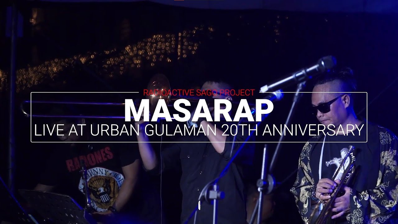 MASARAP - RADIOACTIVE SAGO PROJECT (LIVE AT URBAN GULAMAN 20TH ...