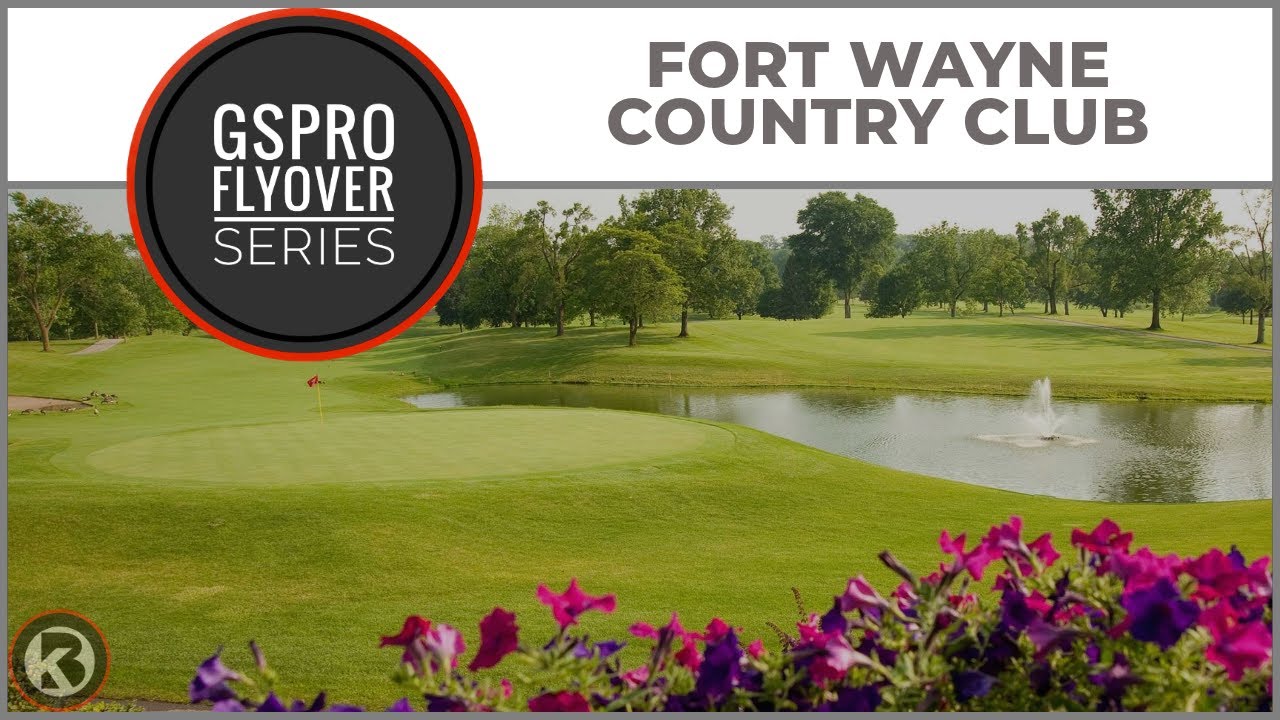 GSPro Course Flyover - Fort Wayne County Club - Designed by Jordon ...