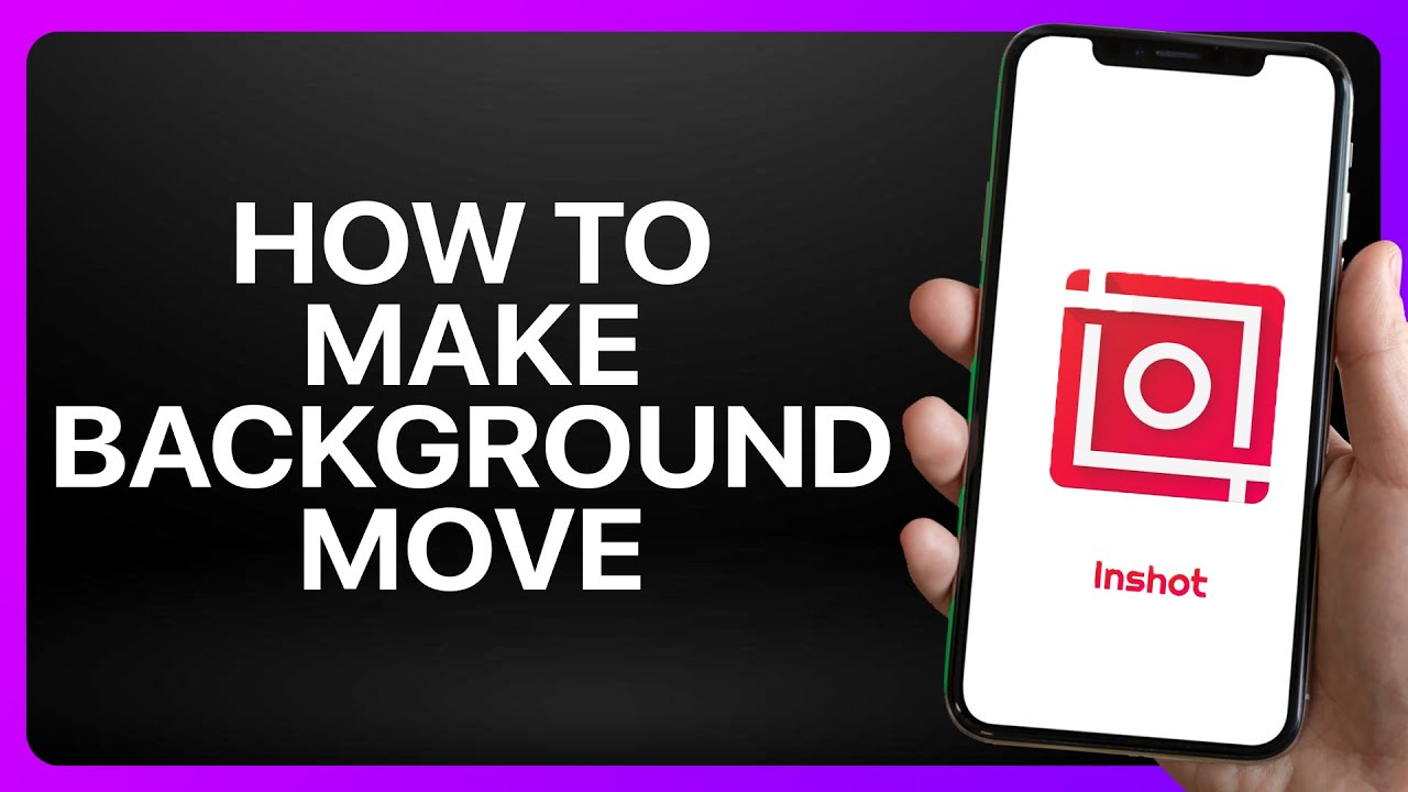 How To Make Background Move Inshot Tutorial - YouTube