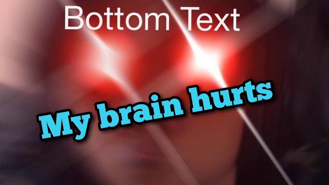 My Friends hurt my brain - YouTube