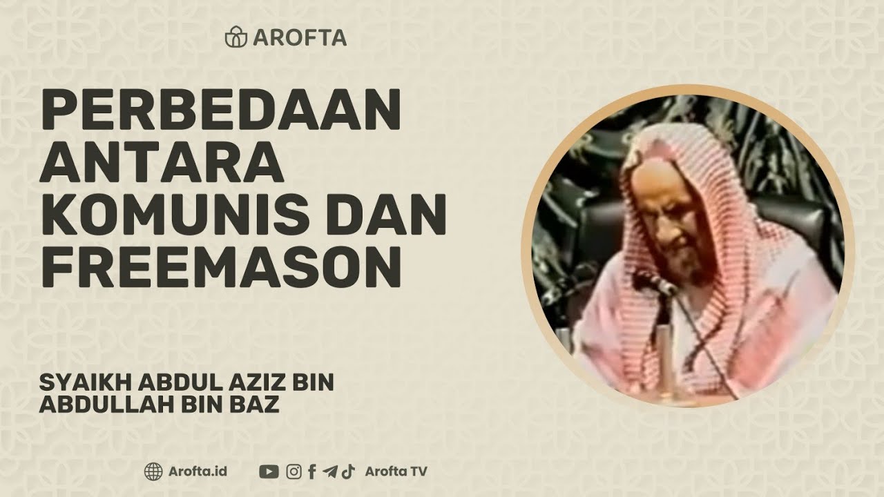 Perbedaan Antara Komunis dan Freemason - Syaikh Bin Baz - YouTube