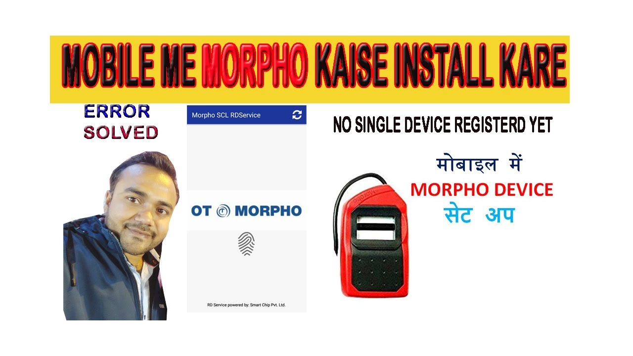 HOW TO INSTALL MORPHO IN MOBILE SOLVED REGISTER FAILED No single Device ...