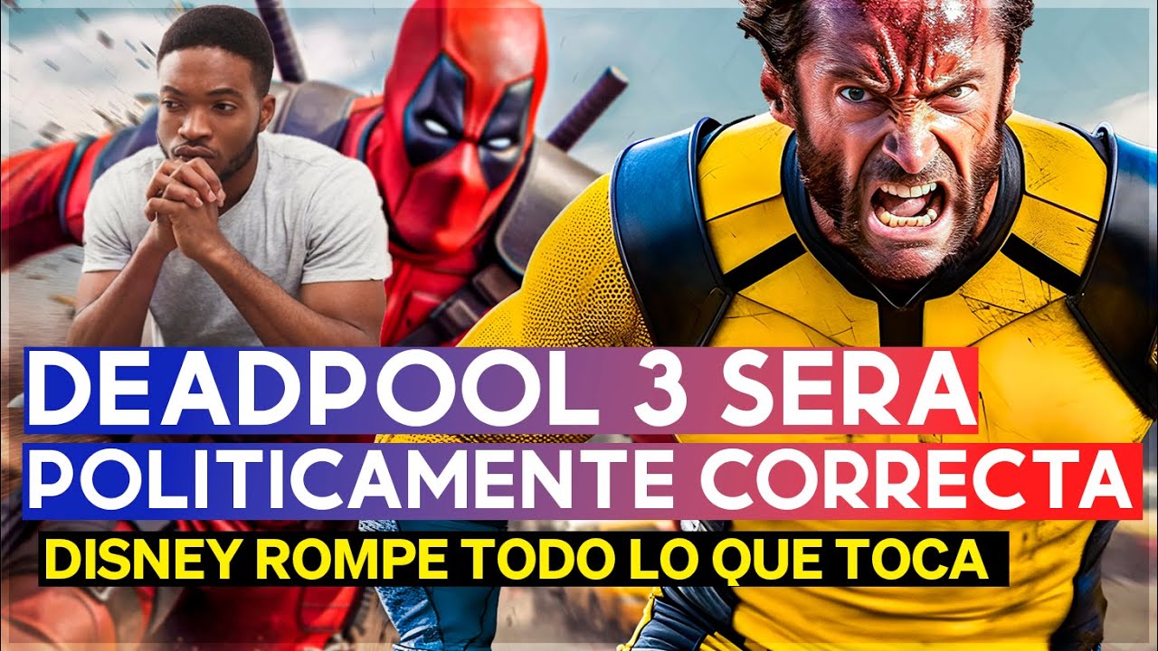 😡 DISNEY DESTRUYE DEADPOOL 3 😵 TENDRÁ MUCHA LA AGENDA PROGRE 😭 LA ...