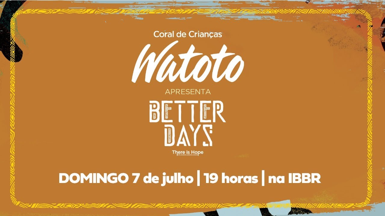 BETTER DAYS, THERE IS HOPE | Coral Watoto - YouTube