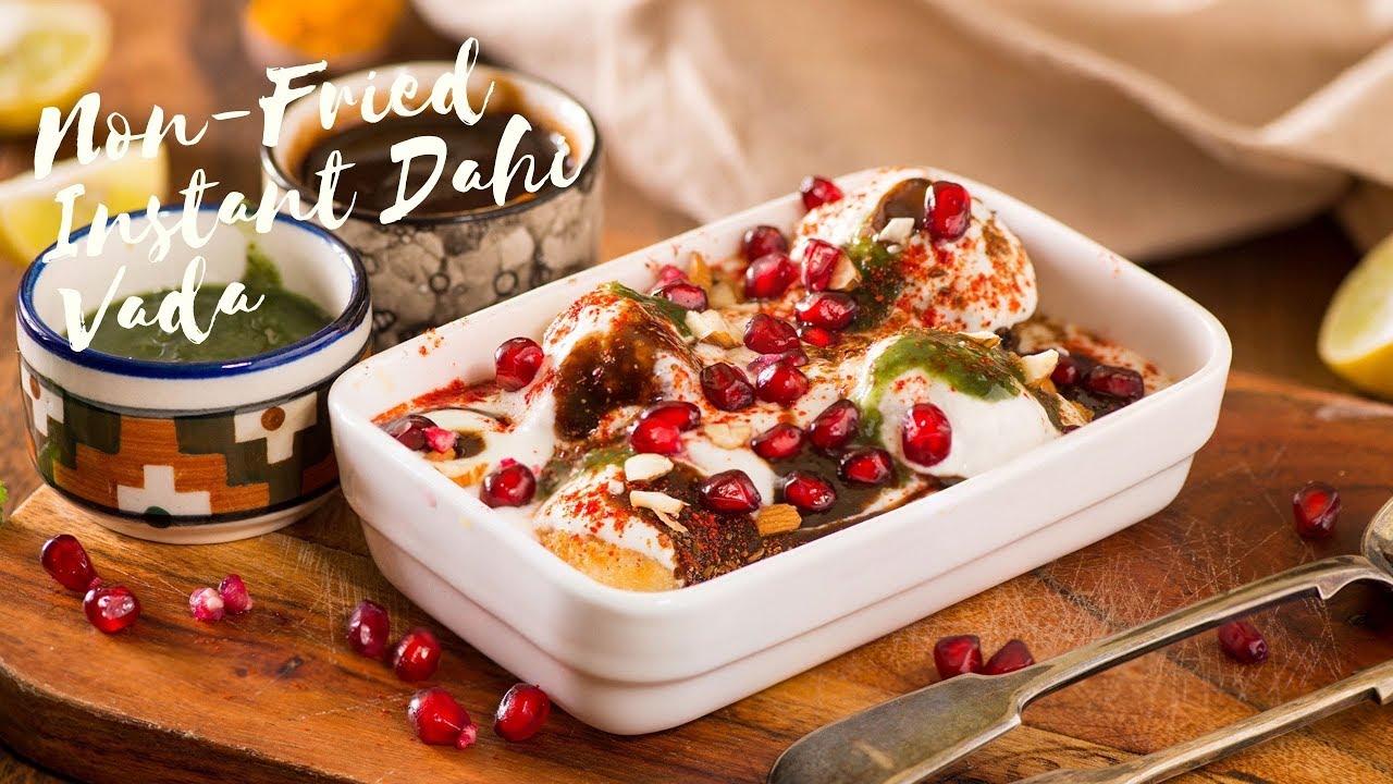 Instant Dahi Vada Recipe | Non- Fried Dahi Vada | Bread Dahi Bhalla ...