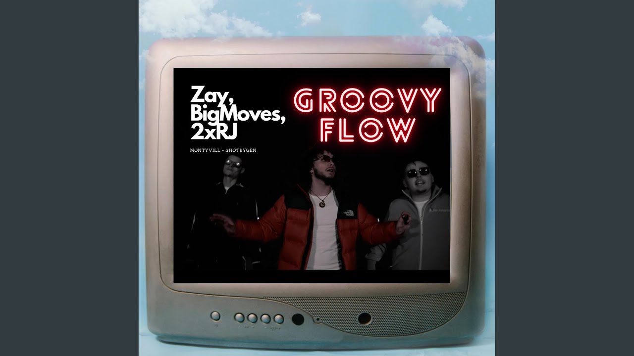 Groovy flow (feat. Zay & 2xRJ) - YouTube