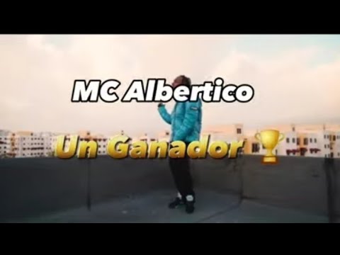 MC Albertico - un Ganador 🏆 (letras) - YouTube