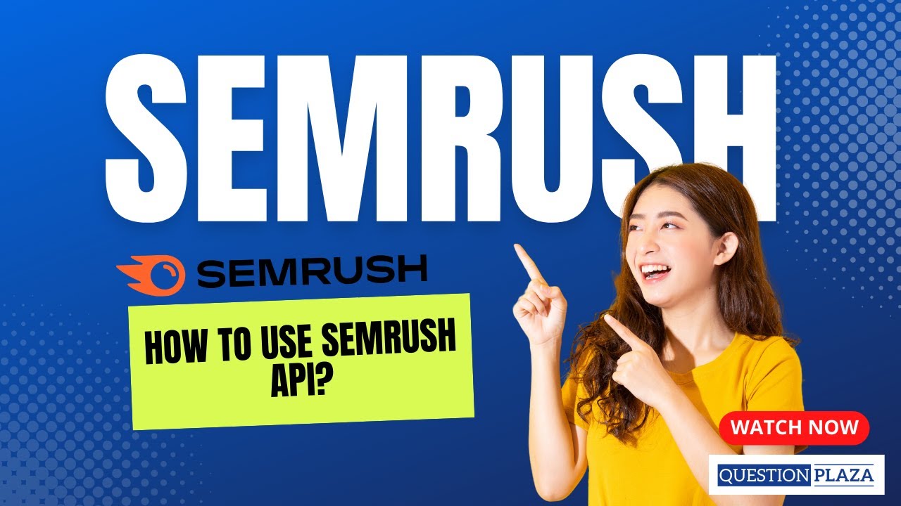 How to use Semrush Api? - YouTube