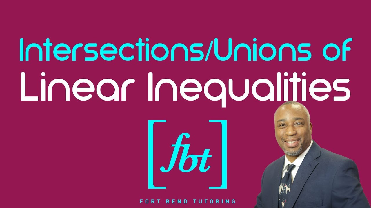 Graphing the Intersection and Union of Linear Inequalities (Systems of ...