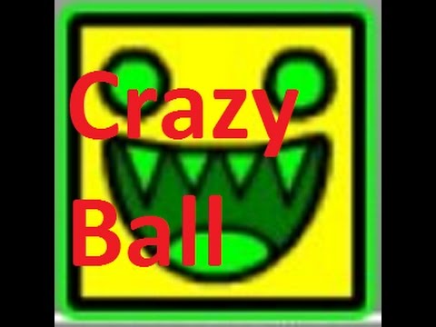 Geometry Dash Crazy Ball (P1) - YouTube