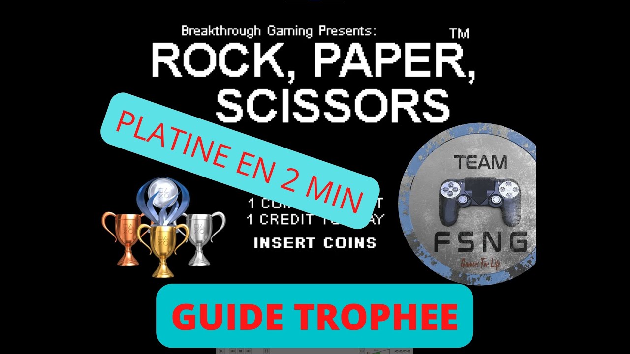 ROCK PAPER SCISSORS ps4 trophy guide FR platine en 2 min - YouTube
