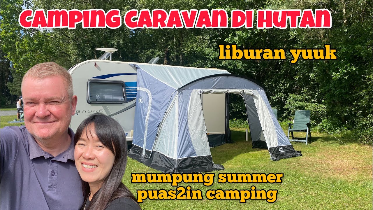 CAMPING VLOG || CAMPING CARAVAN DI HUTAN - YouTube