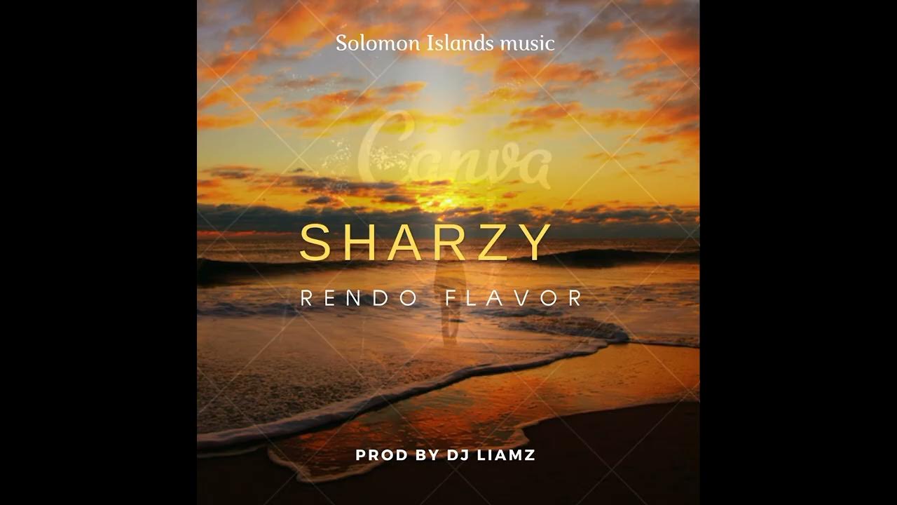 SHARZY X DJ LIAMZ- RENDO FLAVOR (AUDIO) OLD VIBZ SOLOMON ISLANDS MUSIC - YouTube