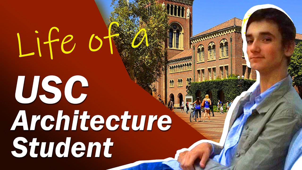 Life of an Architecture Student - USC SCHOOL OF ARCHITECTURE - YouTube
