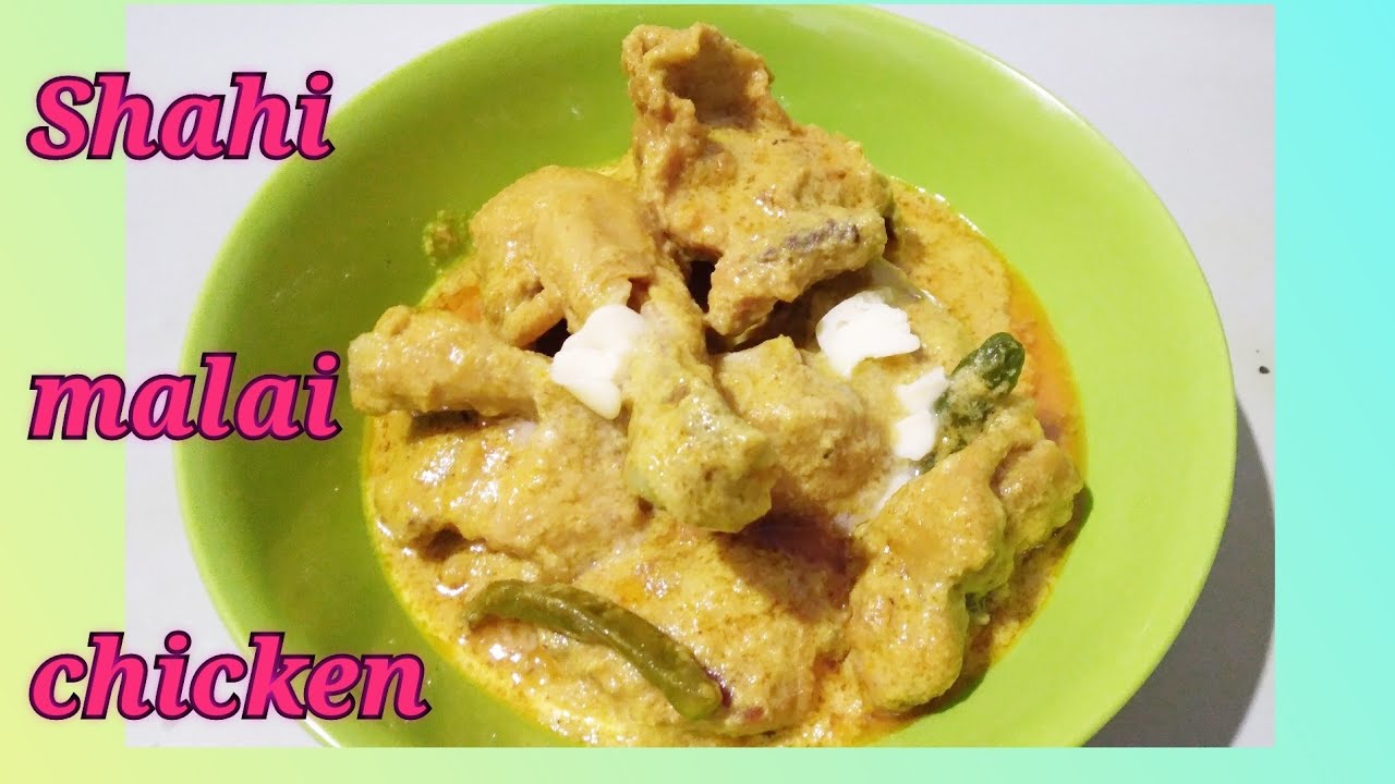 Shahi malai chicken / special shahi chicken recipe - YouTube