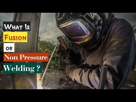 WHAT IS FUSION OR NON PRESSURE WELDING ? @ITIandcitsweldertrade - YouTube