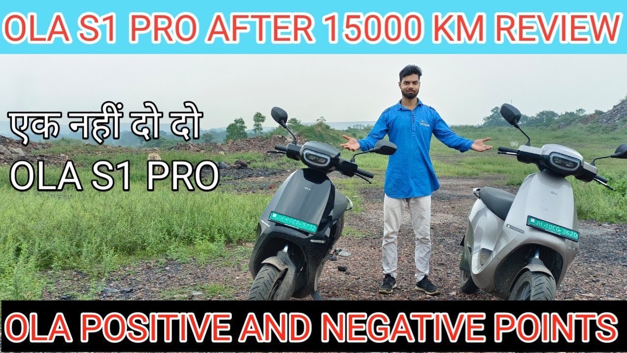 ola S1 pro after 15000 km real life review ।। ola S1 pro positive and ...