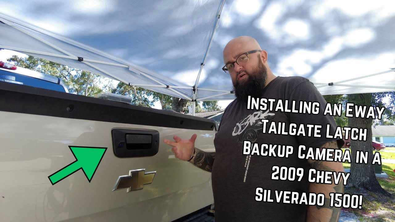 Installing an Eway Tailgate Latch Backup Camera in a 2009 Chevy ...