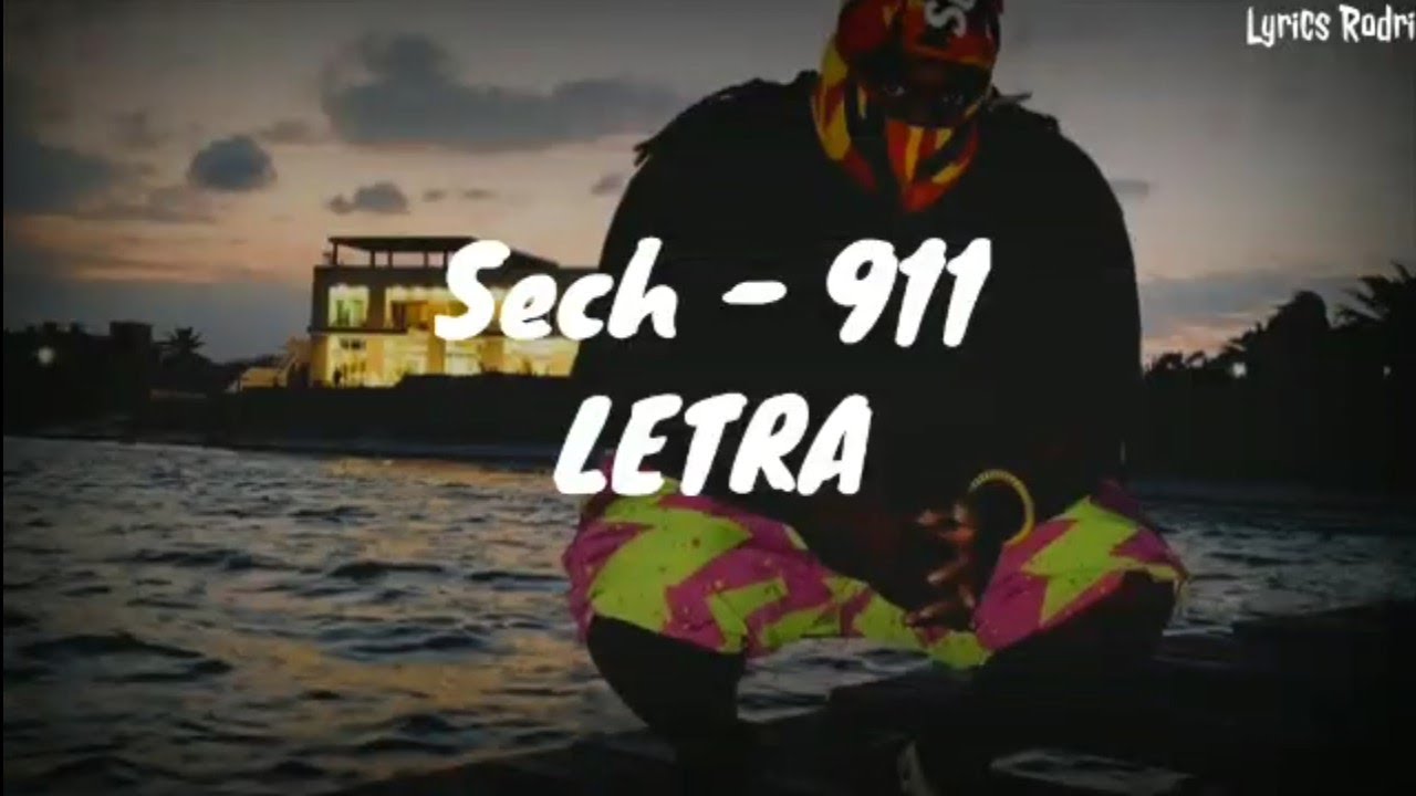 Sech - 911 (LETRA) - YouTube