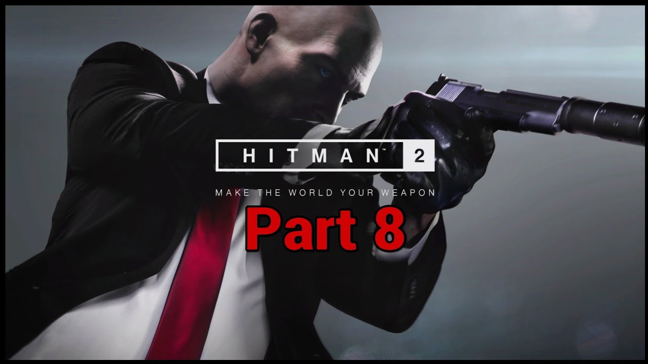 Hitman 2 - Walkthrough Part 8 | Dawood Rangan & The Maelstrom (PS5 ...