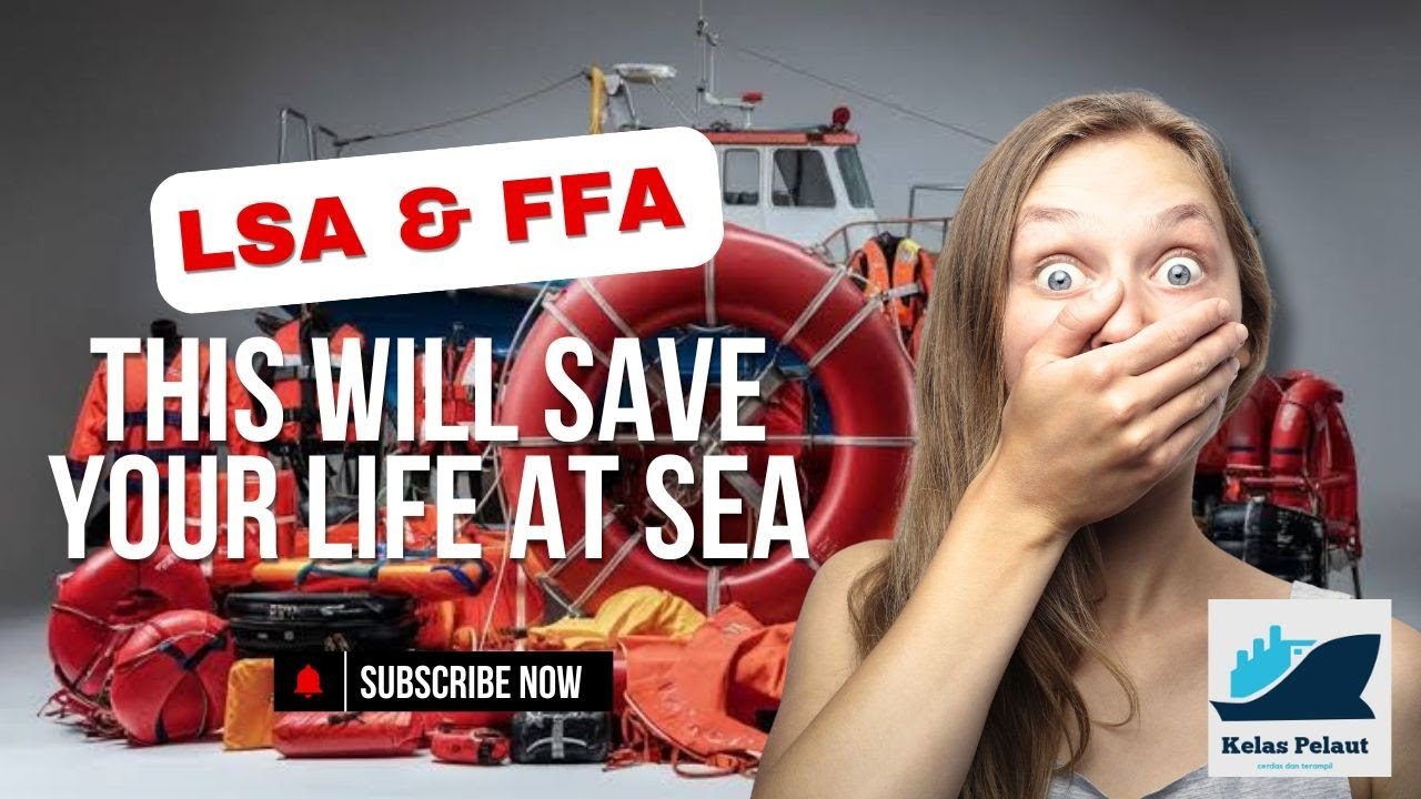 Alat-alat keselamatan di kapal: Life Saving Appliances (LSA) dan Fire ...