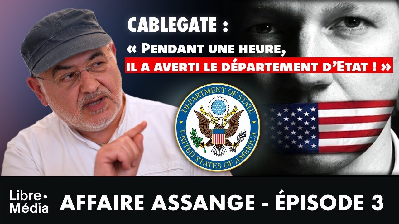 CABLEGATE : Assange innocent ? - Episode 3 / Affaire Assange avec ...