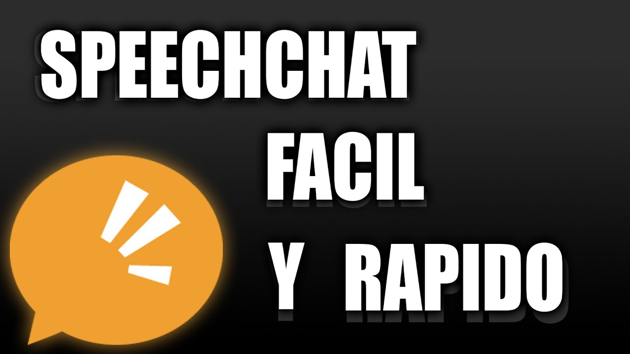 Como usar SpeechChat 💬🔊 Facil y Rapido - YouTube