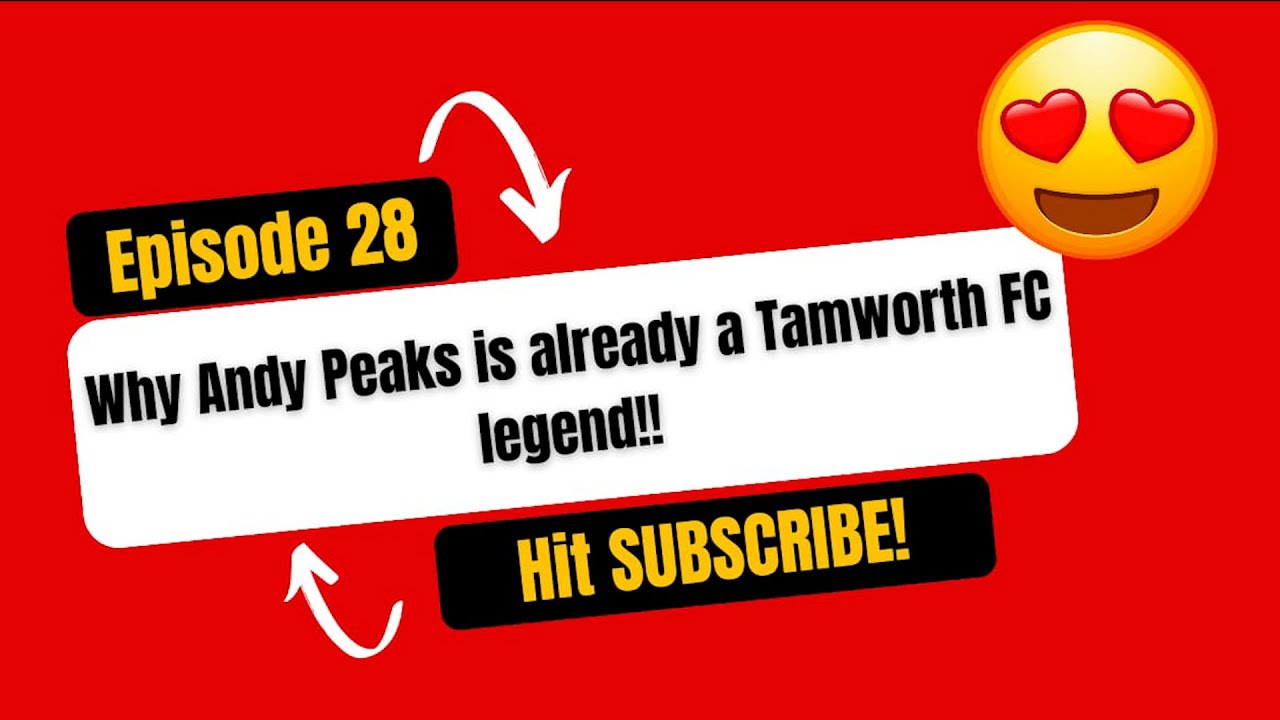 Why Andy Peaks is already a Tamworth LEGEND 🤩 - YouTube