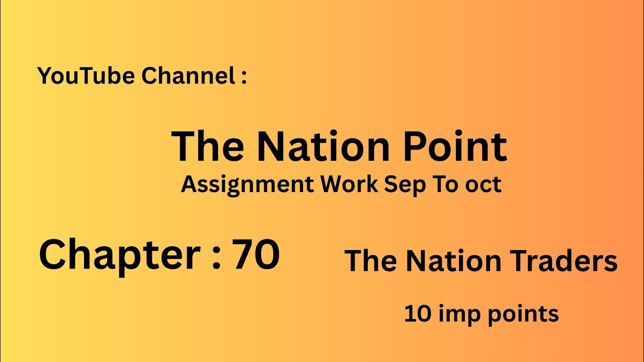 The Nation Point | Chapter : 70 | The Nation Traders | 10 important ...