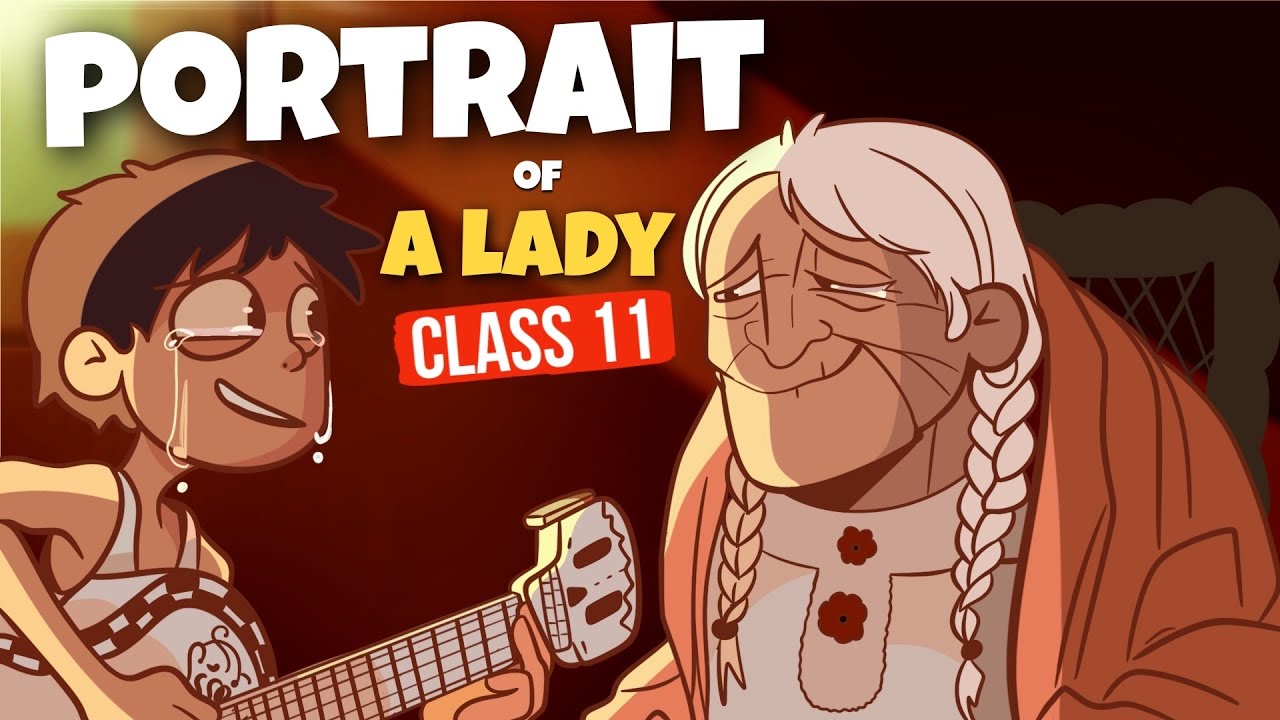 The Portrait Of a Lady Class 11 in Hindi | Class 11 English chapter 1 ...