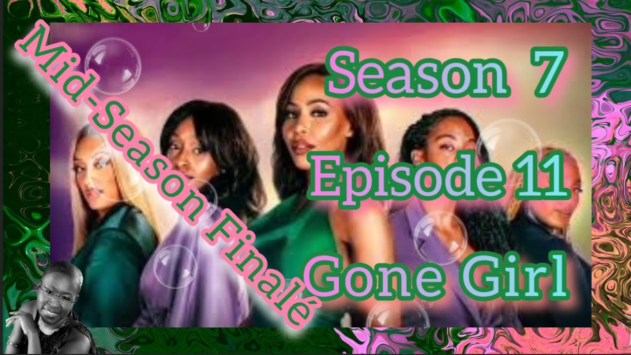 [RECAP] Tyler Perry's SISTAS / Mid-SEASON 7 Finale / EPISODE 11 / GONE ...