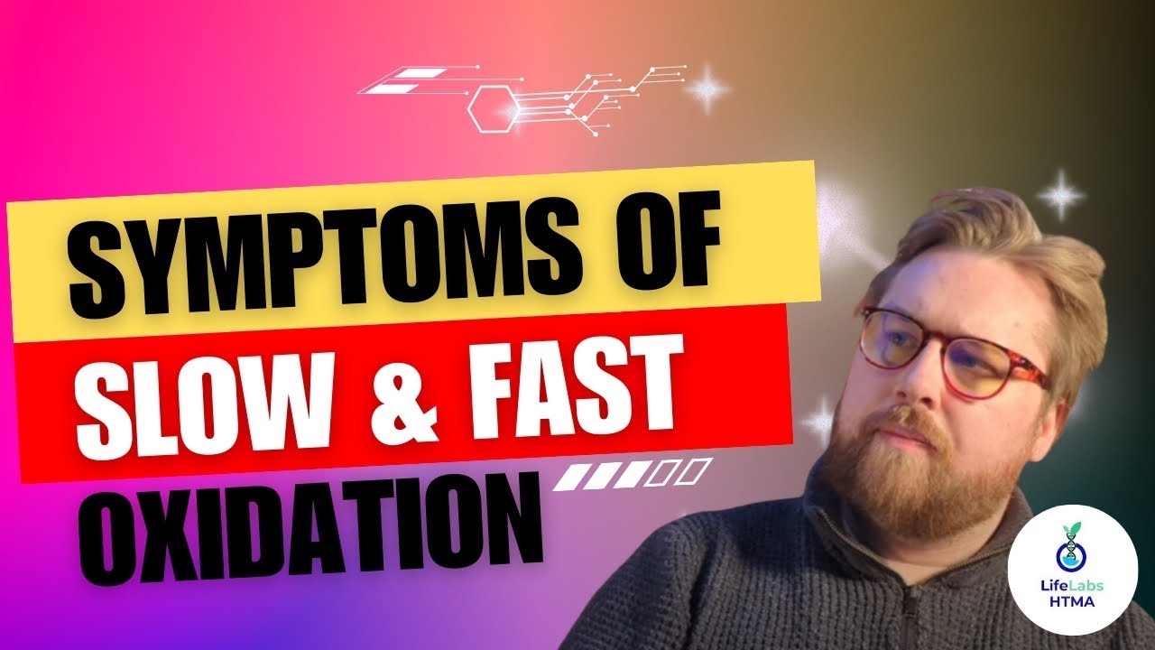 Symptoms of Slow & Fast Oxidation - YouTube