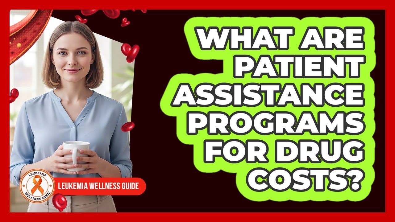 What Are Patient Assistance Programs for Drug Costs? - YouTube