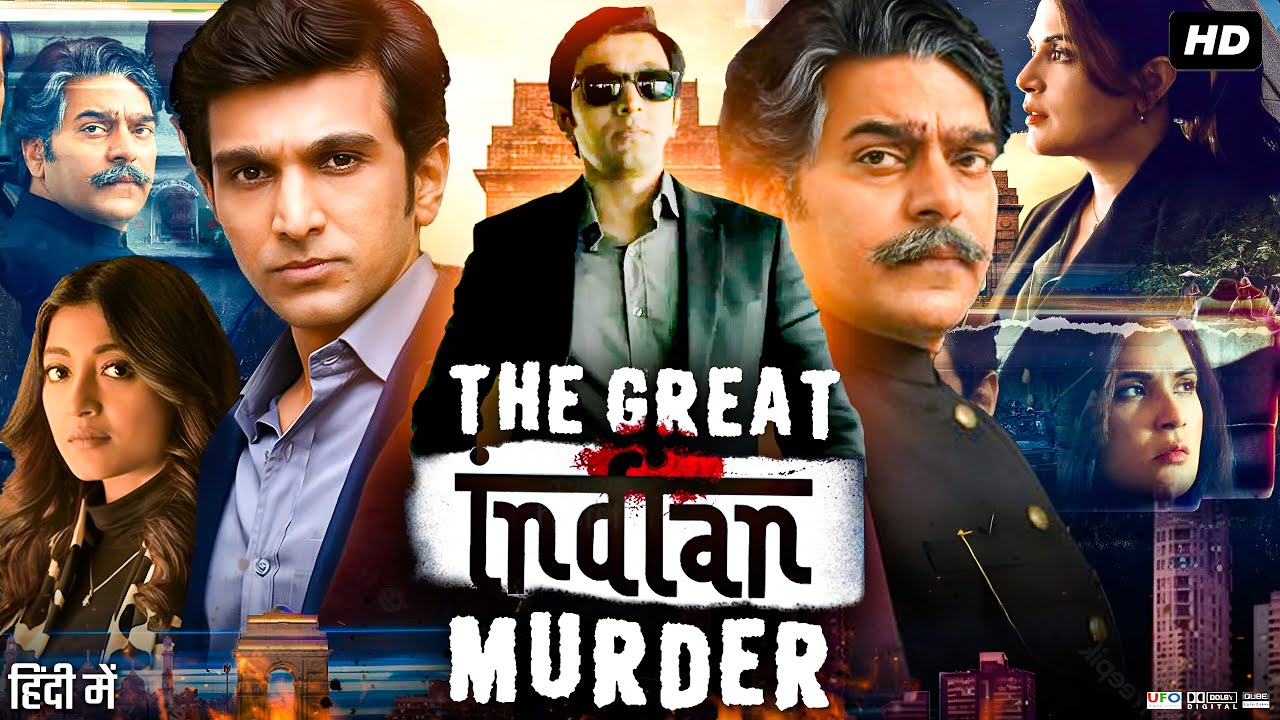 The Great Indian Murder Full Movie | Pratik Gandhi | Raghuvir Yadav ...