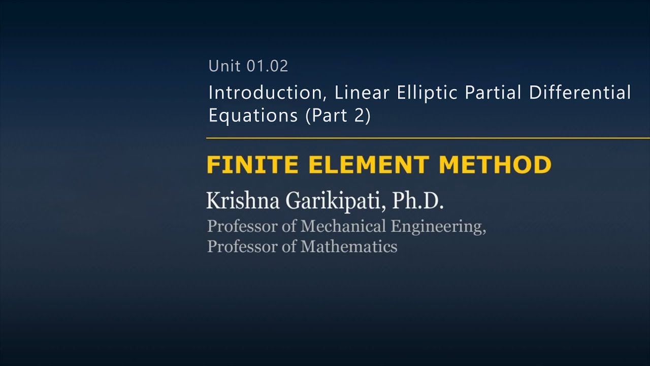 Intro to Linear Elliptic Partial Differential Equations — Lesson 1, Part 2 - YouTube