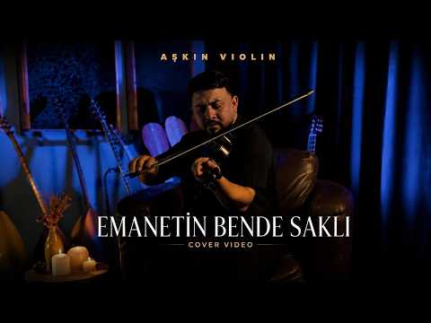 Aşkın Violin - Emanetin Bende Saklı (Cover)