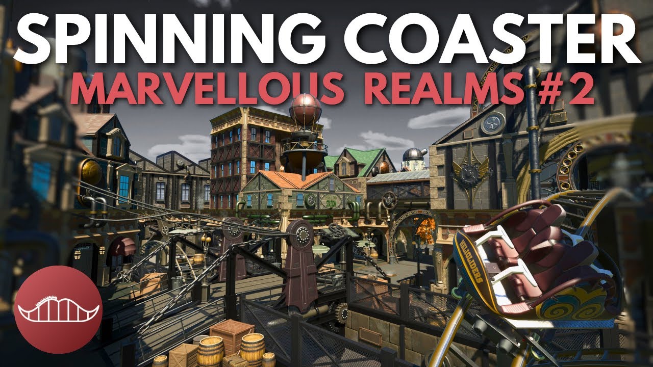 STEAMPUNK SPINNING COASTER | Marvellous Realms Ep2 | Planet Coaster ...