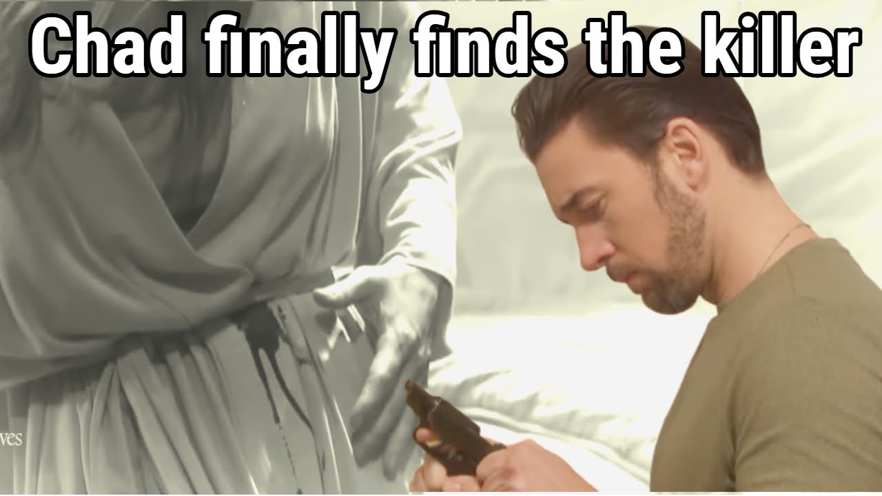 Chad finally finds the killer, with a surprising ending - Days of our ...
