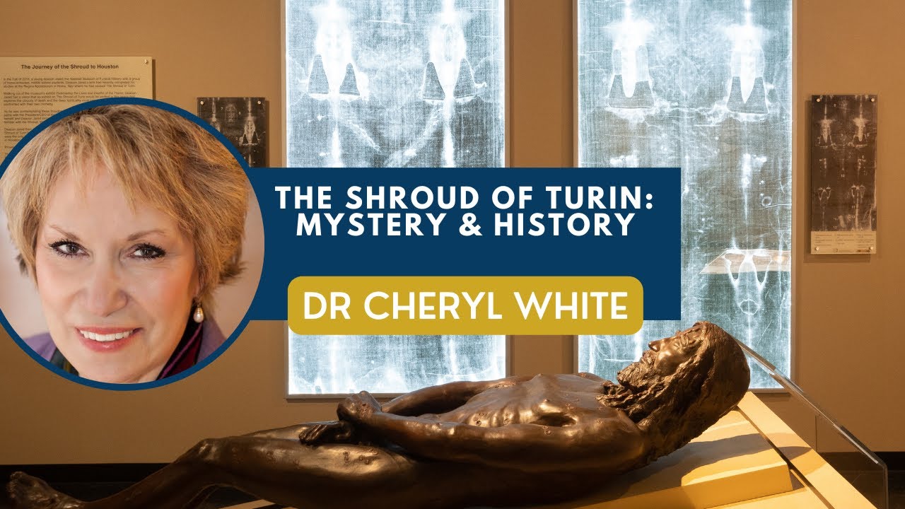 Shroud of Turin: Mystery & History with Dr Cheryl White - YouTube