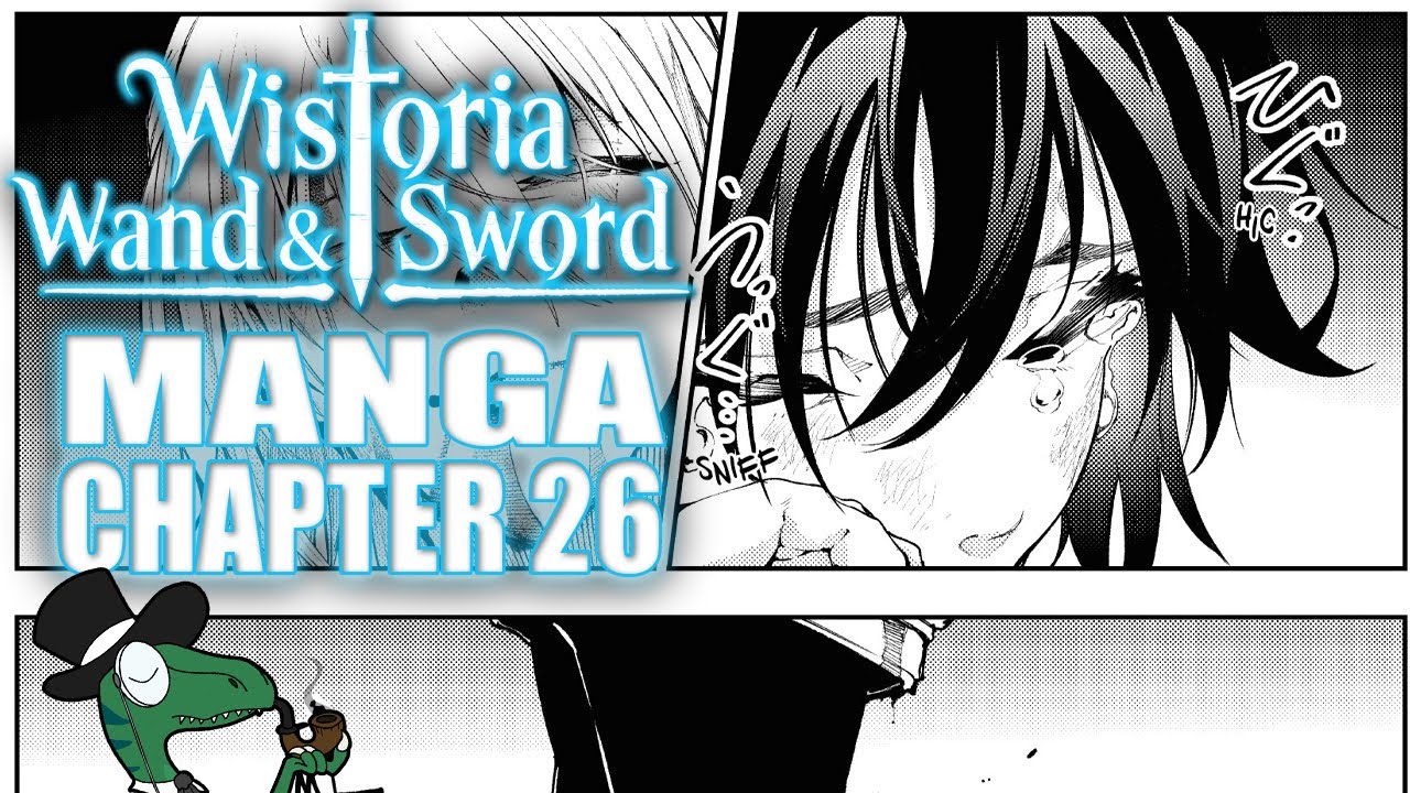 Wistoria: Wand & Sword - MANGA CHAPTER 26 reaction and review - YouTube