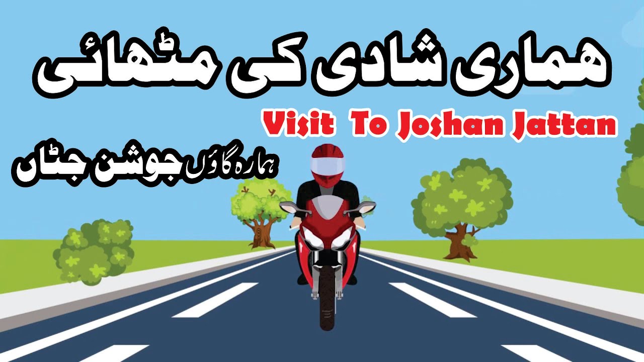 VISIT TO JOSHAN JATTAN I Our Lovely Birth PLACE I Shadi Ki Mithai I ...