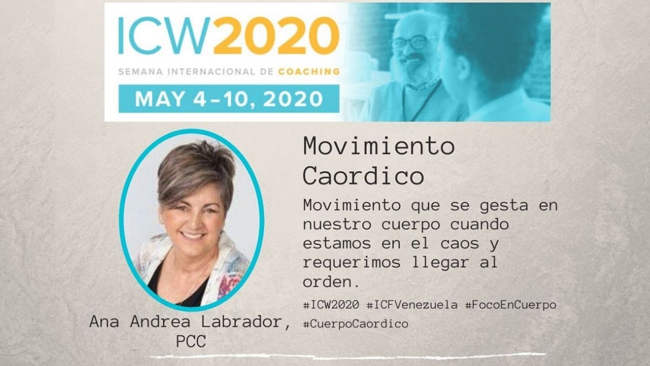 Movimiento Caordico - Ana Andrea Labrador, PCC - ICW2020 - YouTube