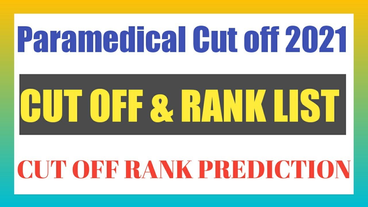 Paramedical Cut Off Rank Prediction 2021 Paramedical Councelling paramedical-cut-off-rank-prediction-2021-paramedical-councelling