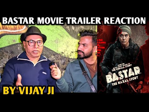 Bastar Movie Trailer Reaction | By Vijay Ji | Adah Sharma | Vipul Shah | Sudipto Sen - YouTube