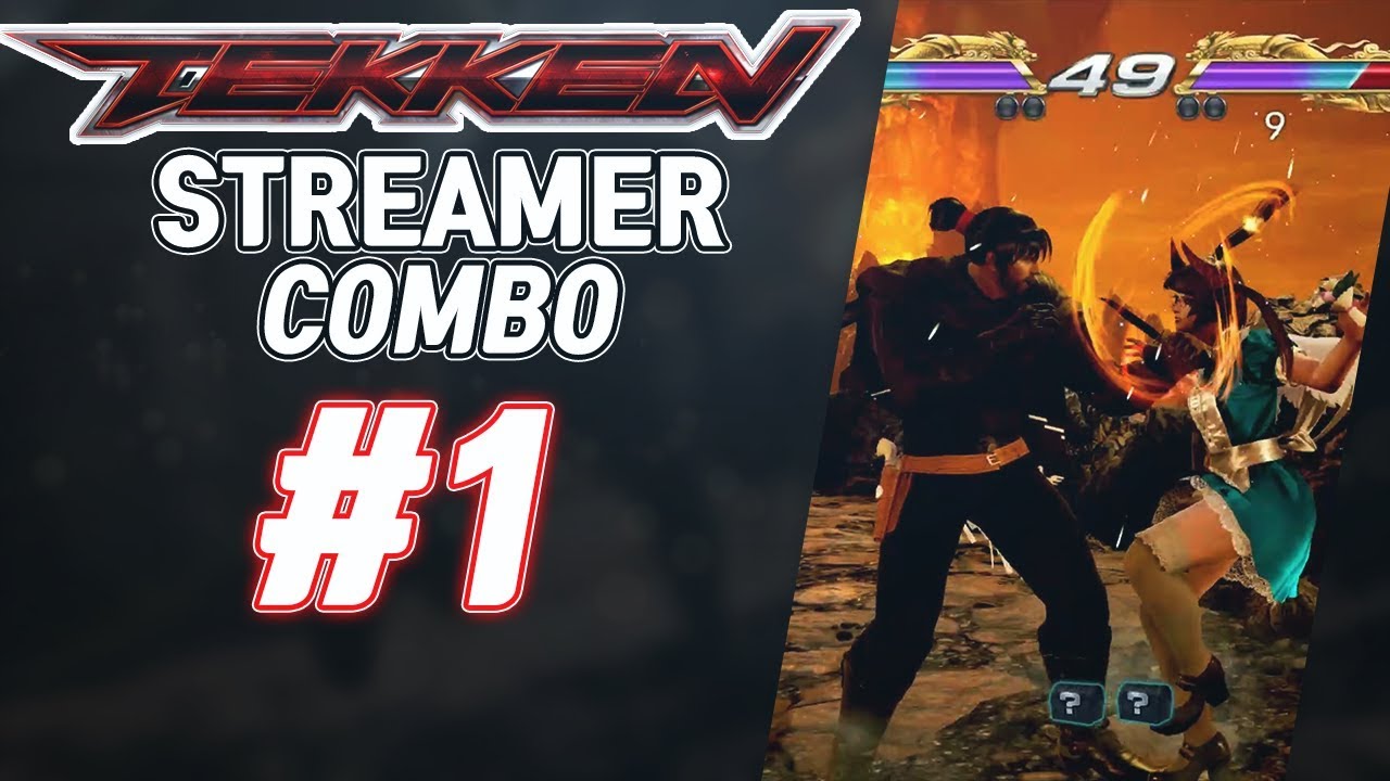 [철권7] #1 시청자와 스트리머의 소중한 콤보를 모아서! Tekken Streamer Combo Montage - YouTube
