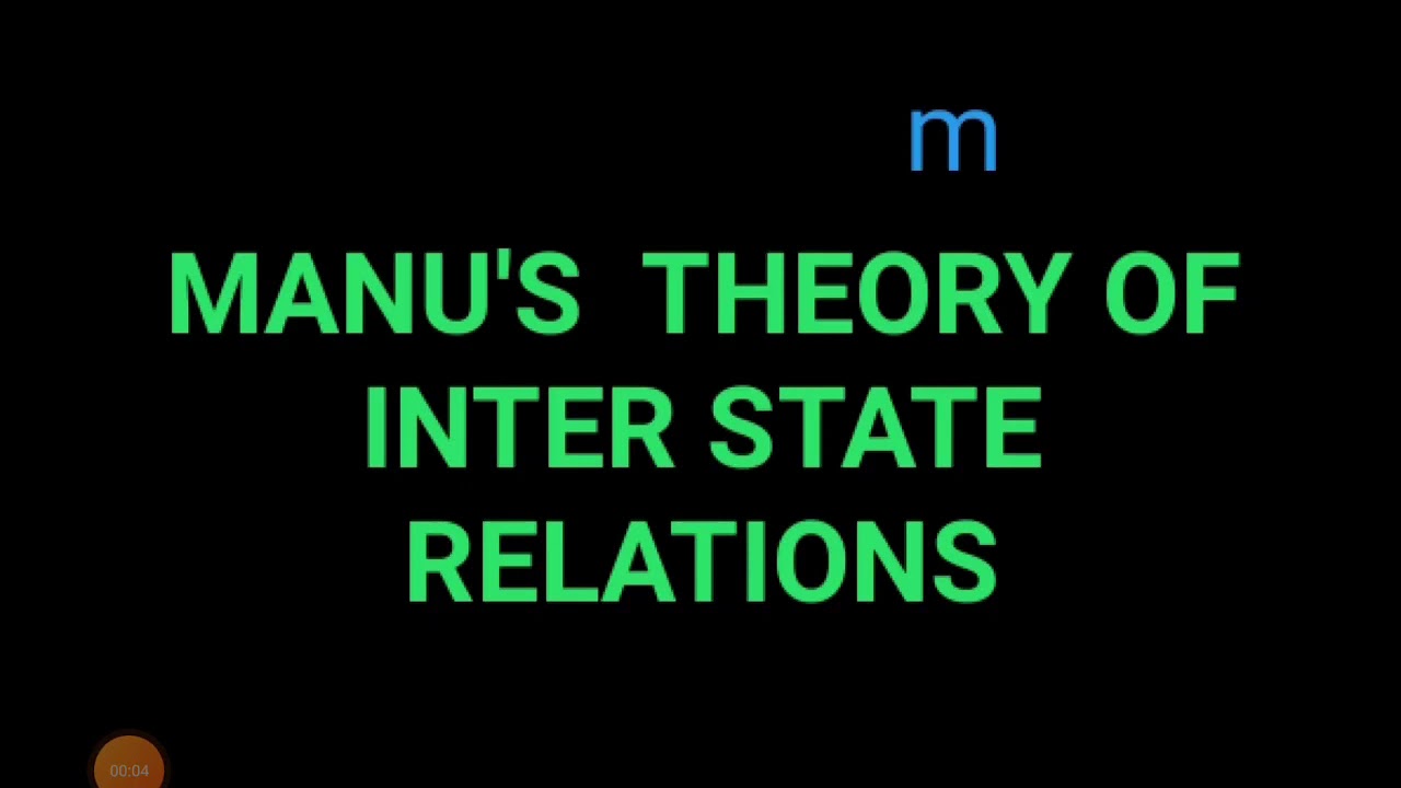 MANU'S THEORY OF INTER STATE RELATIONS - YouTube