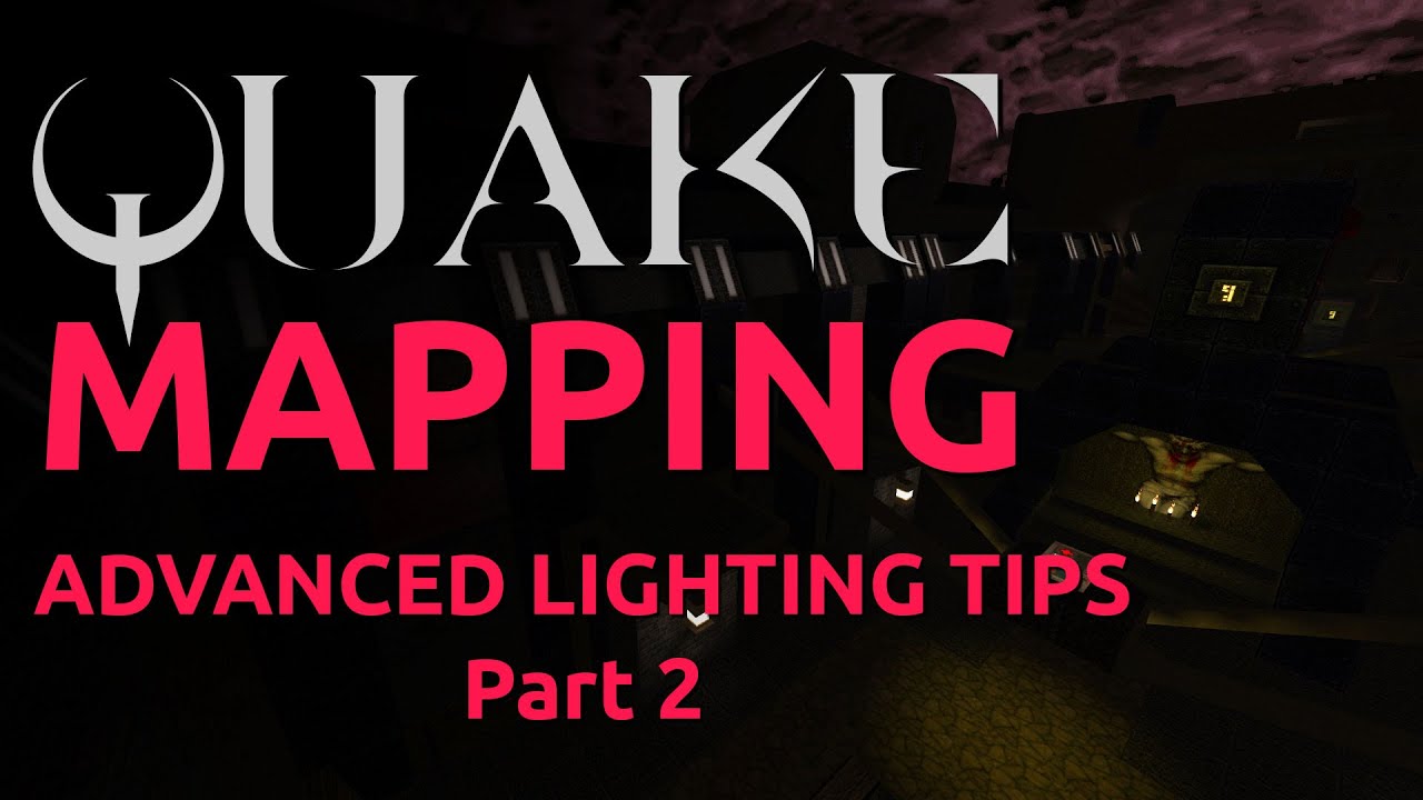 Quake Mapping: Advanced Lighting Tips Part 2 - YouTube