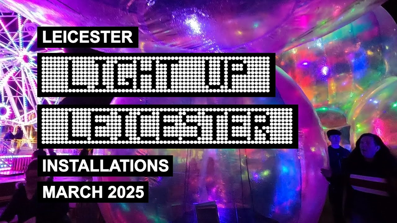 Light Up Leicester, Installations - YouTube