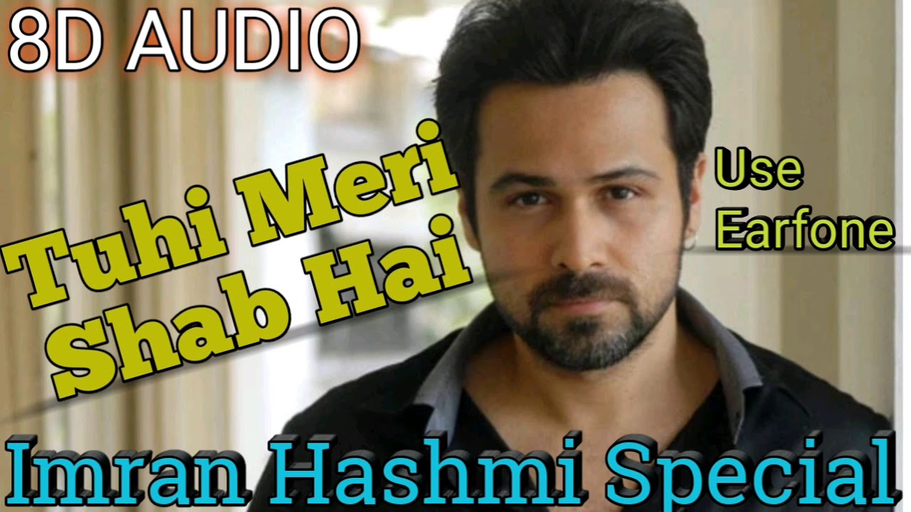 Imran Hashmi(2006) Special movie GANGSTER song "Tu Hi Meri Shab Hai ...